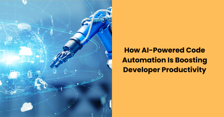 How AI-Powered Code Automation Is Boosting Developer Productivity